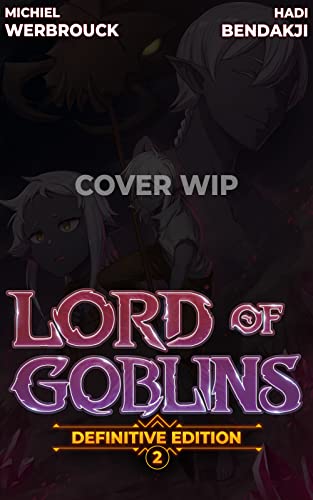 Lord of Goblins 2: A Progression Fantasy Isekai (Lord of Goblins by ...