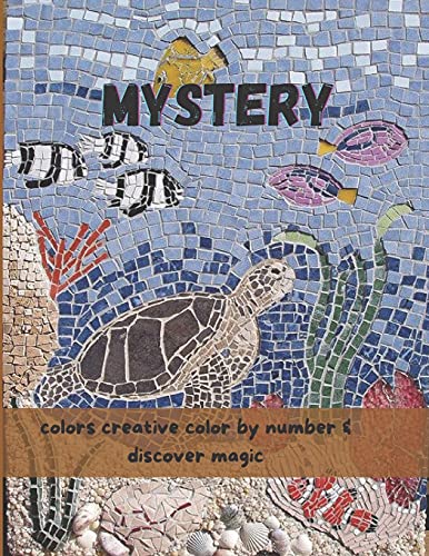 Mystery colors creative color by number & discover magic: An Adult ...