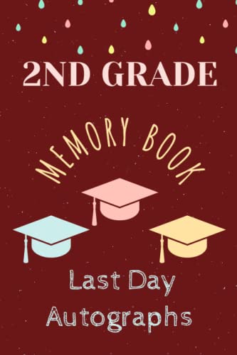 2nd Grade Memory Book Last Day Autographs: End Of School Year Memory ...