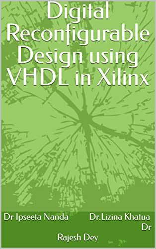Digital Reconfigurable Design using VHDL in Xilinx by Ipseeta Nanda ...