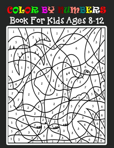 Color By Numbers: Book For Kids Ages 8-12 by Master Color Publishing ...