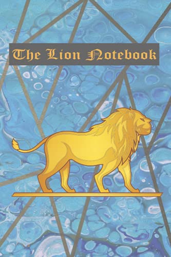 The Lion Notebook: A luxurious notebook journal for the lions lovers ...