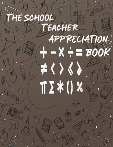 The School Teacher Appreciation Book: Beautiful cover design has been ...