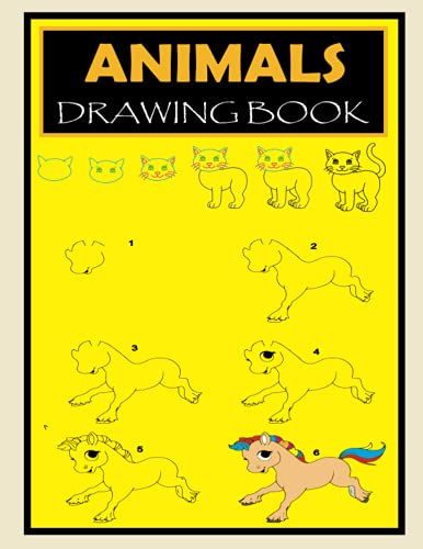Animals Drawing Book: Fun and Simple Step-by-step Animals Drawing and ...