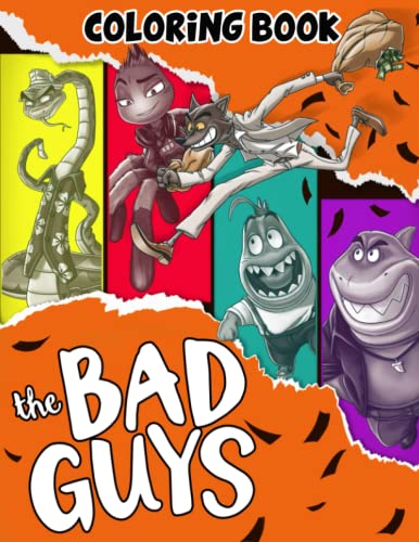 The Bād Guys Coloring Book: 40+ Great Coloring Pages For Kids, Teens ...
