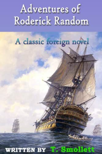 The Adventures of Roderick Random: A classic foreign novel by Tobias Smollett | Goodreads