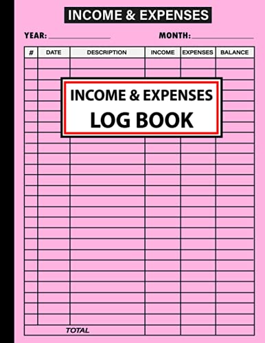 Income & Expenses Log Book: Record Income & Expenses for Bookkeeping ...