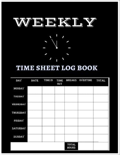WEEKLY TIME SHEET LOG BOOK: time sheet, log book time sheet, time ...