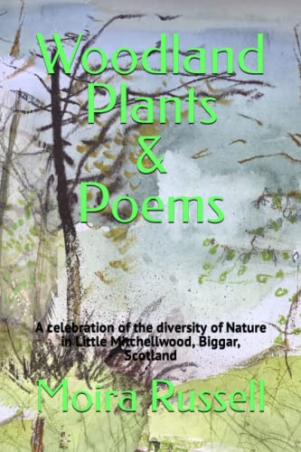 Woodland Plants & Poems: A celebration of the diversity of Nature in ...