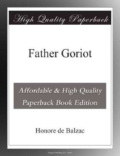 Father Goriot by Honoré de Balzac | Goodreads
