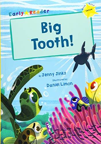 Big Tooth!: (Yellow Early Reader) (Early Readers) by Jenny Jinks ...