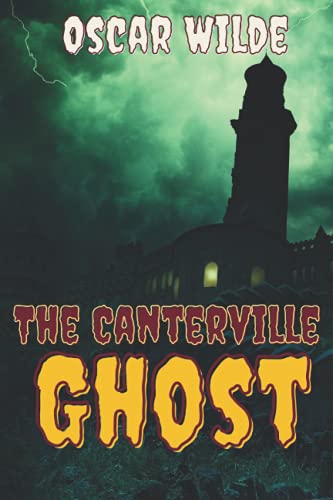 The Canterville Ghost: Short Story by Oscar Wilde With Original ...