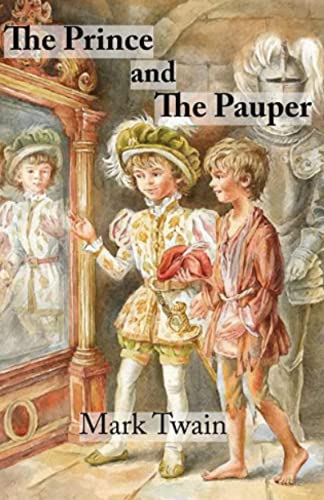 The Prince and the Pauper Annotated by Mark Twain | Goodreads