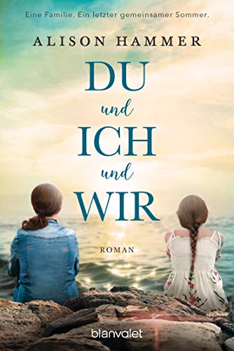 DU und ICH und WIR: Roman (German Edition) by Alison Hammer | Goodreads