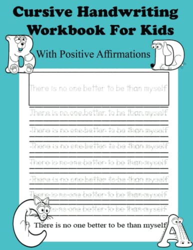Cursive Handwriting Workbook For Kids With Positive Affirmations: A to ...