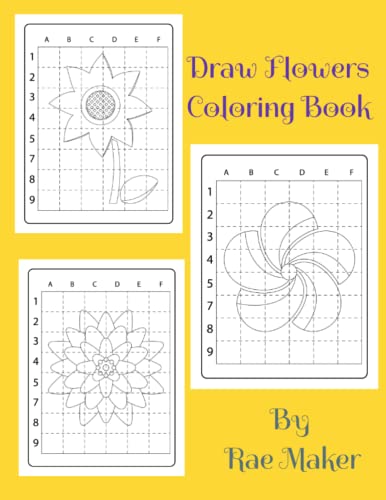 DRAW FLOWERS COLORING BOOK by RAE MAKER | Goodreads