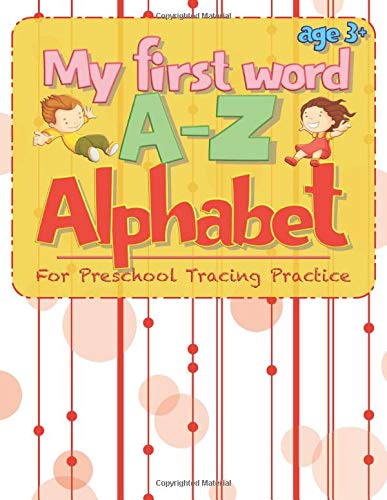 My First Word A to Z Alphabet for Preschool Tracing Practice age 3 ...