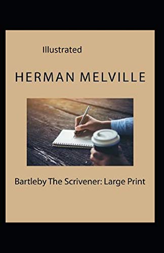 Bartleby, the Scrivener Illustrated by Herman Melville | Goodreads