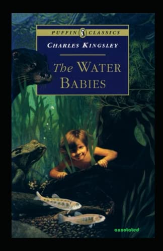 The Water-Babies Annotated by Charles Kingsley | Goodreads