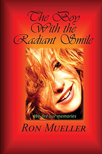 The Boy with the Radiant Smile by Ron Mueller | Goodreads