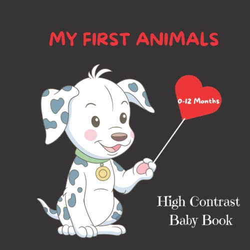 My First Animals: High Contrast Baby Book for Newborns 0-12 Months ...