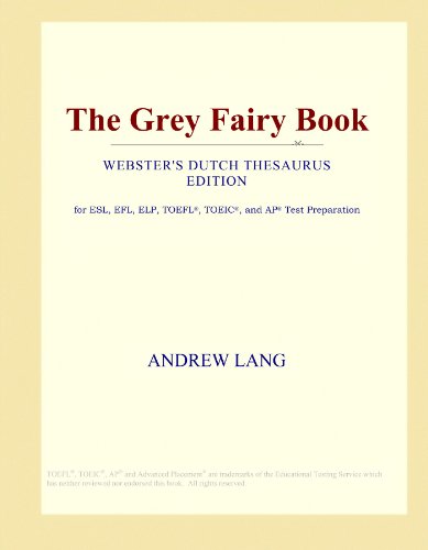 The Grey Fairy Book (Webster's Dutch Thesaurus Edition) by Icon Group ...