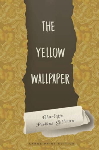 The Yellow Wallpaper by Charlotte Perkins Gilman | Goodreads