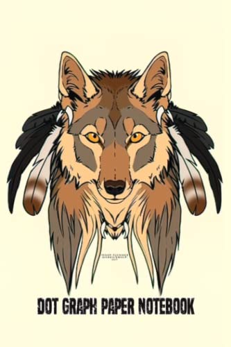 Dot Graph Paper Notebook: Perfection Challenging Tribal Personal Coyote ...