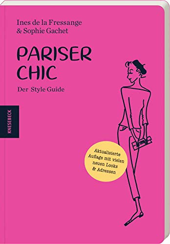 Pariser Chic Der Style Guide Fotos v. Gachet, Sophie Übers. v. Held, Ursula/Ranke, Elsbeth ...