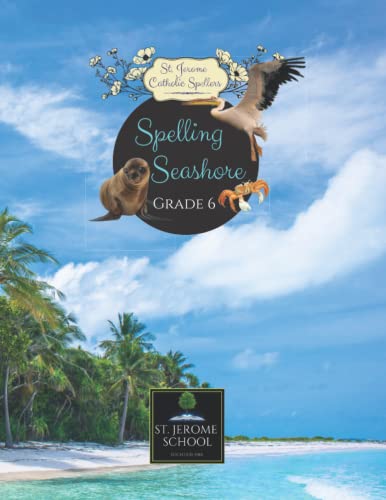 Spelling Seashore Grade 6 by St. Jerome School | Goodreads