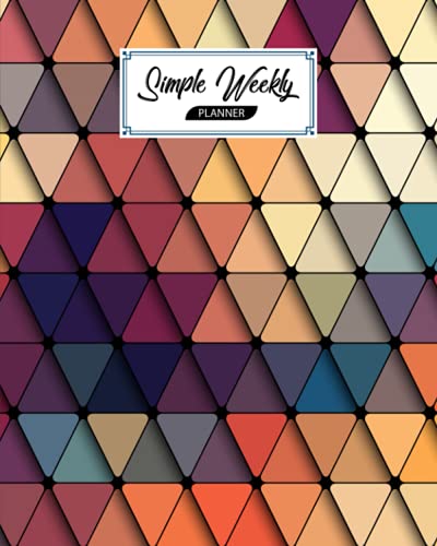 Simple Weekly Planner: Triangles Simple Weekly Planner, Weekly Vibrant ...