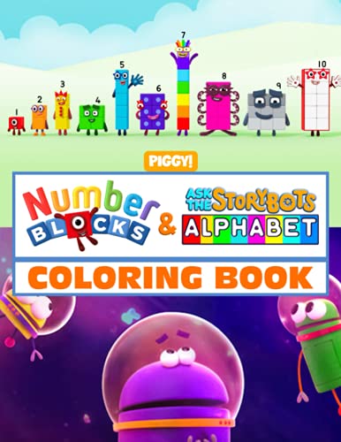 Numberblocks & Ask THe StoryBots Alphabet Coloring Book: 2 IN 1 Amazing ...