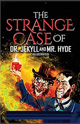 Strange Case of Dr Jekyll and Mr Hyde Illustrated by Robert Louis ...