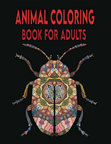 Animal Coloring Book For Adults: Adult Coloring Book Featuring Fun and ...