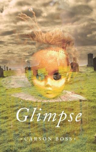 Glimpse by Carson Boss | Goodreads
