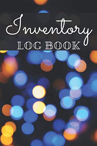 Inventory Log Book: Simple Inventory Log Book for Business or Personal ...