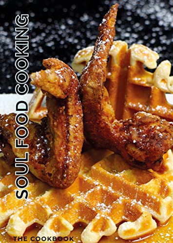 Soul Food Cooking: The Cookbook by Creative Creators | Goodreads