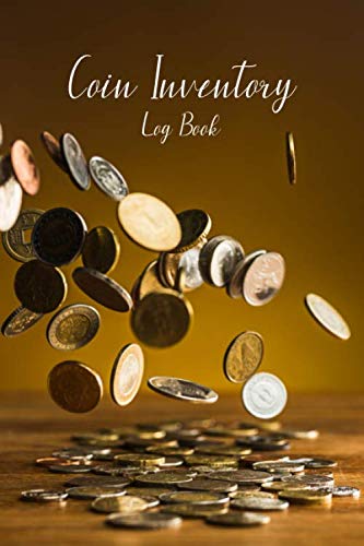 Coin Inventory Log Book: Collectible Coin Inventory Log | Diary for ...