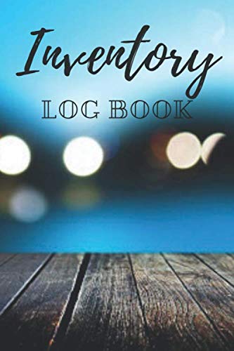 Inventory Log Book: Simple Inventory Log Book for Business or Personal ...