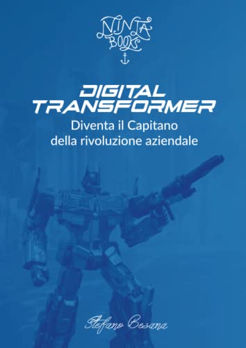 Digital Transformer (Italian Edition) by Stefano Besana | Goodreads