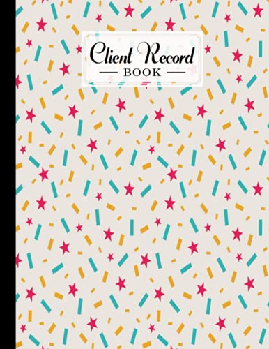 Client Record Book: Client Record Book Confetti Cover, Client Tracking ...