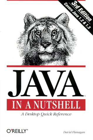 Java in a Nutshell : A Desktop Quick Reference (Java Series) by David Flanagan | Goodreads