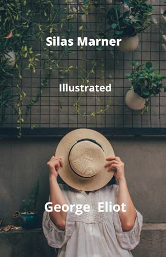 Silas Marner Illustrated by George Eliot | Goodreads