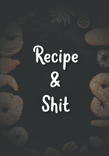 Recipe and Shit: Organizer To Collect Your Custom Special And Favorite ...