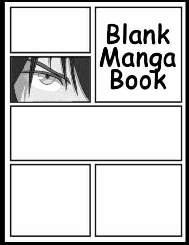 Blank Manga Comic Book: Create Your Own Manga & Anime Comic, 8.5 X 11 ...