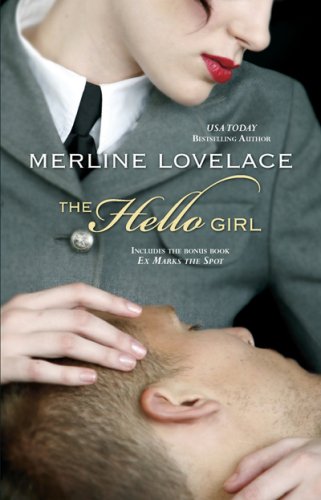 The Hello Girl: The Hello GirlEx Marks The Spot by Merline Lovelace ...