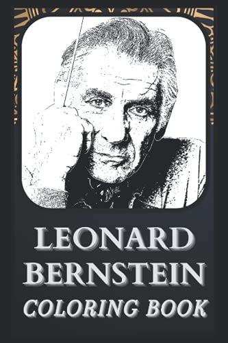 Leonard Bernstein Coloring Book: Incredible Leonard Bernstein ...