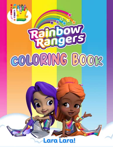 Lara Lara! - Rainbow Rangers Coloring Book: Vivid Character Designs For ...