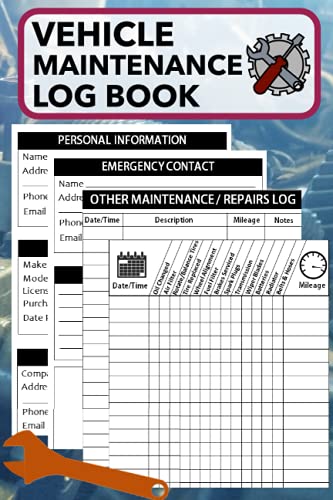 VEHICLE MAINTENANCE LOG BOOK: Maintenance Record Book, Auto Service and ...