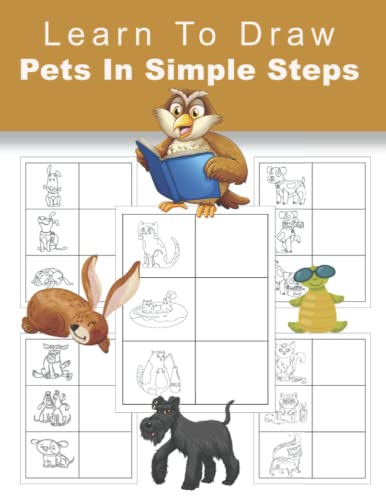 Learn To Draw Pets In Simple Steps: How To Draw Pets For Teens, How To ...